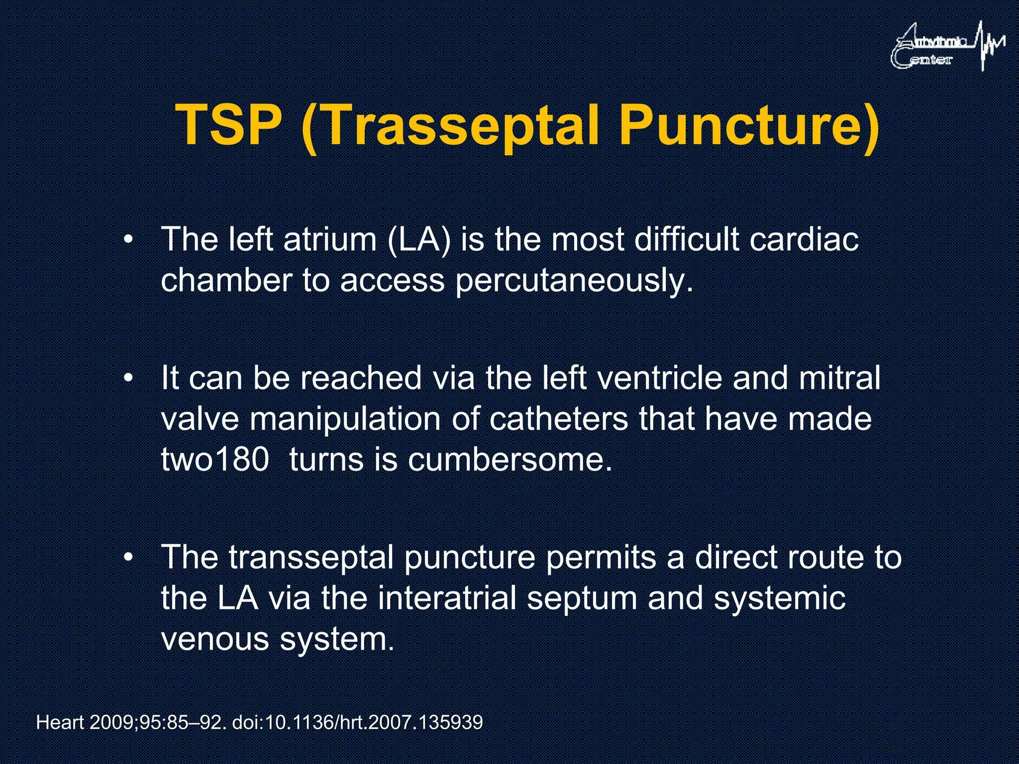 How to perform Trans-Septal Puncture | PPTX