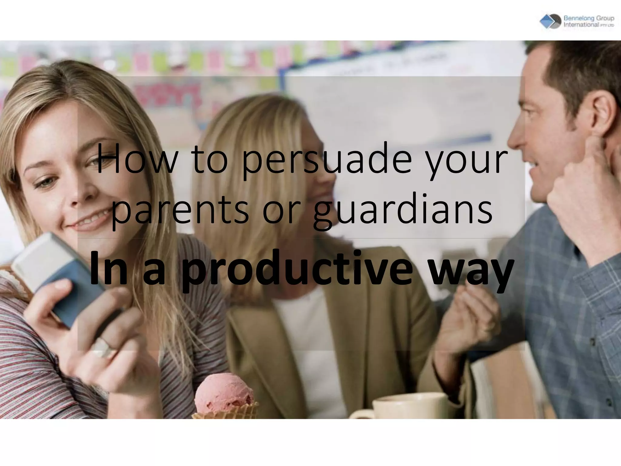 How to persuade parents or guardians | PPTX