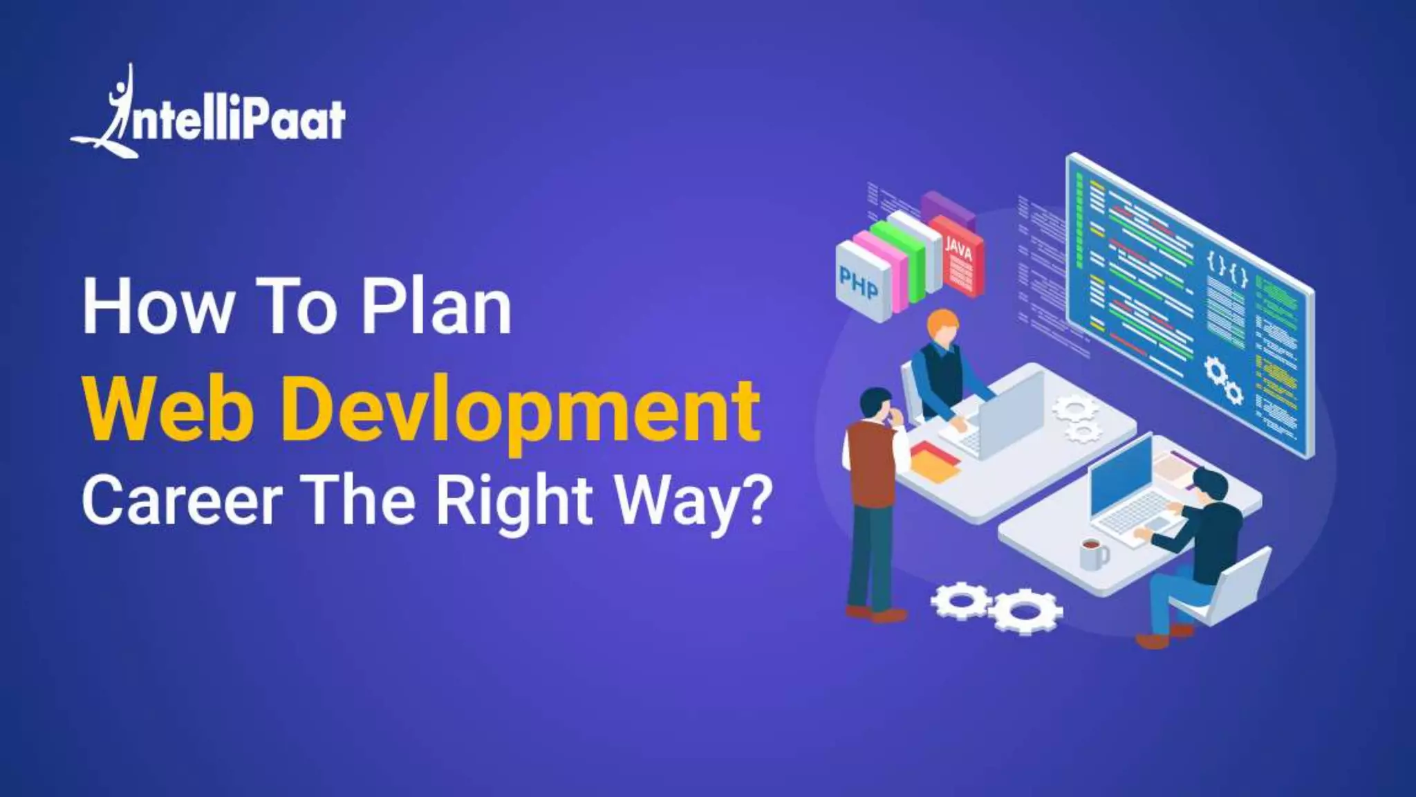 How to Plan Web Development Career the Right way? | PPT