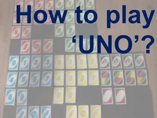 How to play UNO | PPTX