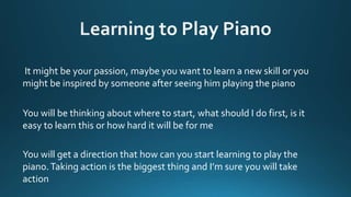How to play piano for beginners | PPTX