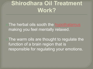 How to Pour Oil in a Shirodhara Therapy | PPTX