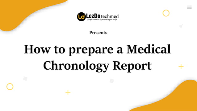 How to prepare a medical chronology report that helps you get your ...