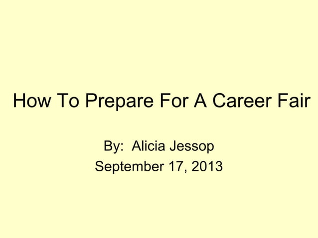 How to prepare for a career fair | PPT | Job Fairs | Job Search