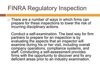 How to Prepare for a FINRA Regulatory Inspection | PPT