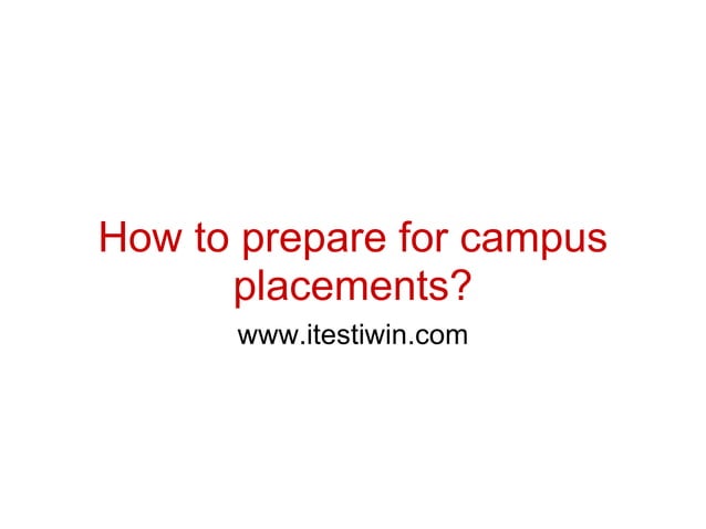 How to prepare_for_campus_placements_ | PPT