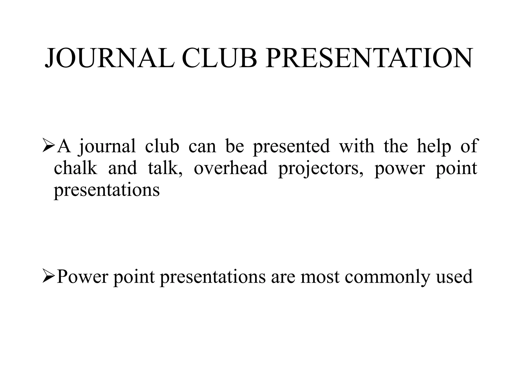 How to present a journal club | PPTX