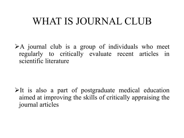 How to present a journal club | PPTX | Publishing Industry | Industries
