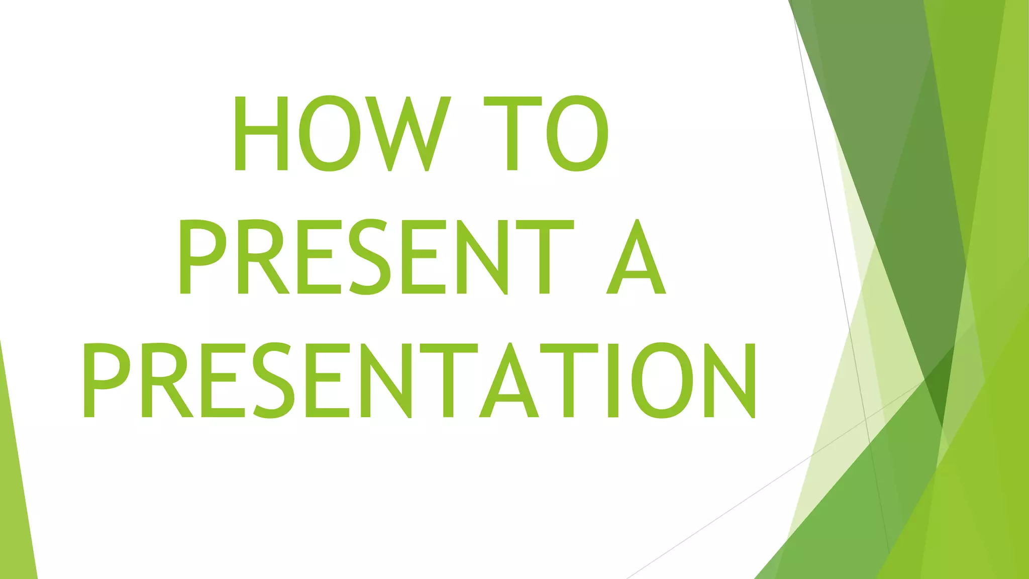 How to present a presentation | PPT