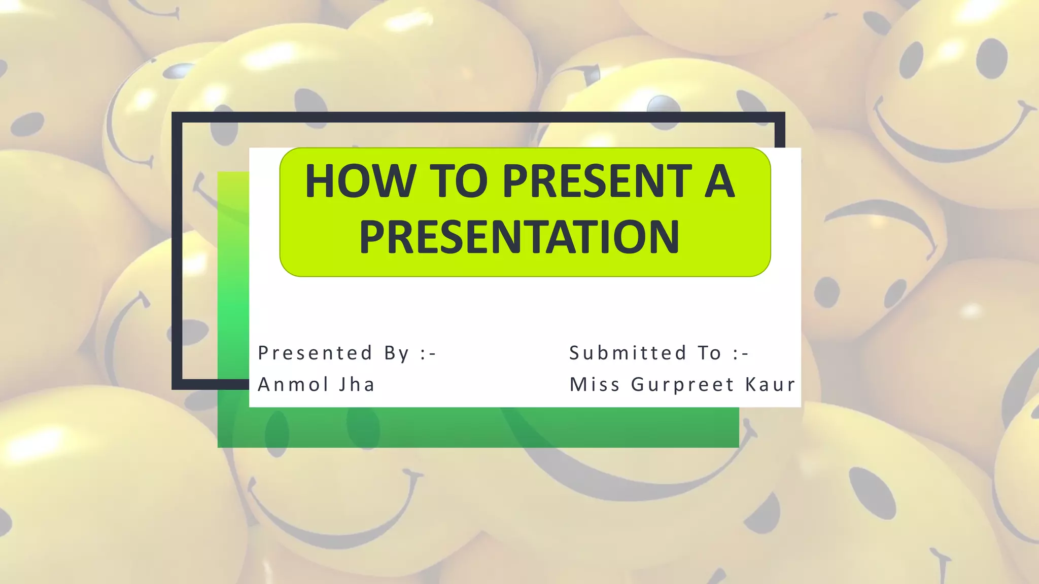 How to present a presentation | PPTX