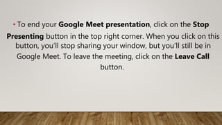 How to present in google meet final | PPTX