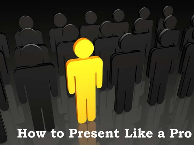 How to present like a pro | PPT