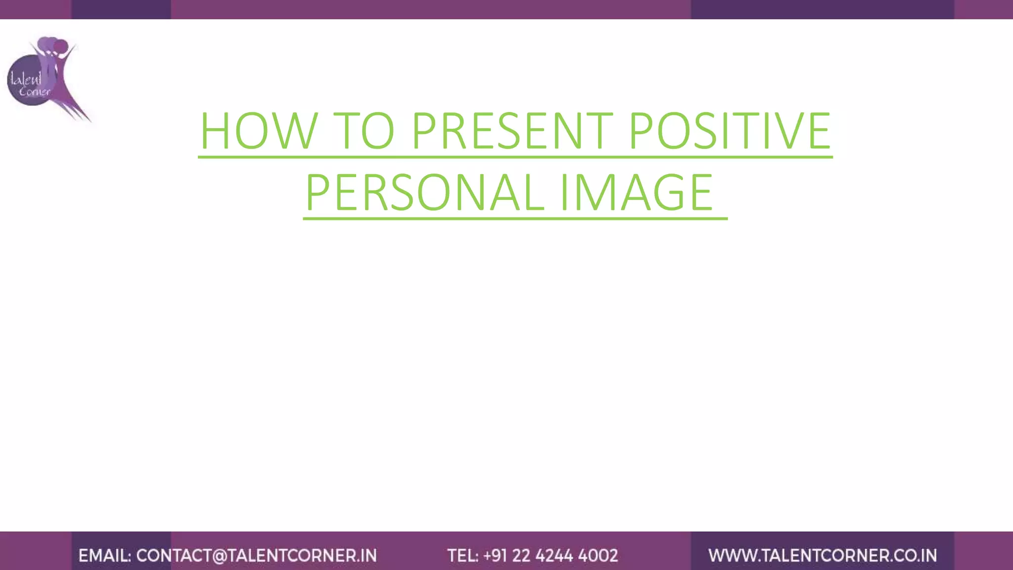 How to present positive personal image | PPTX