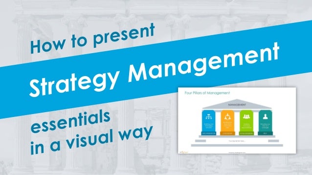 How to Show Strategy Management Essentials in a Visual Way