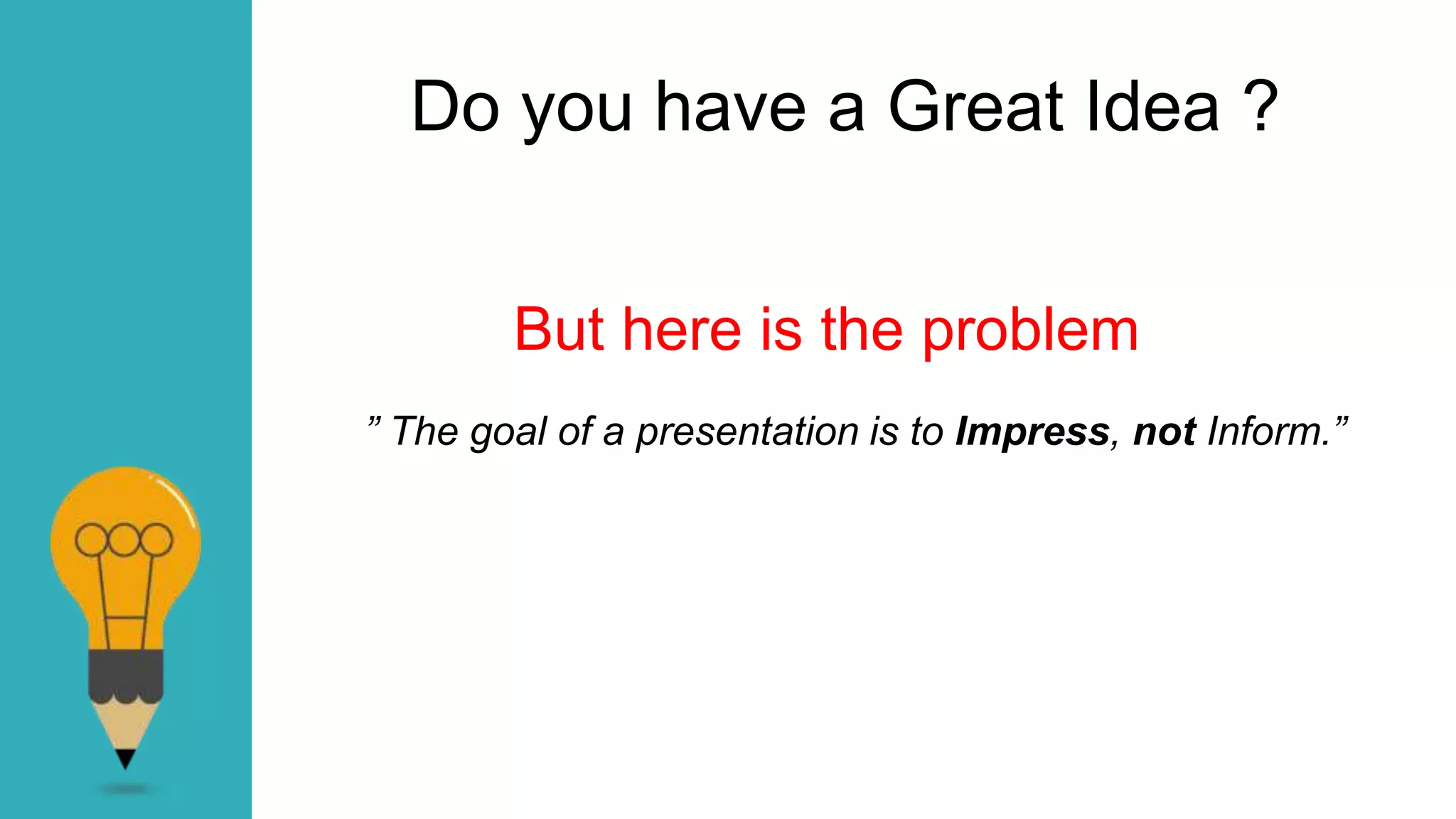 How to Present an Idea ? | PPTX