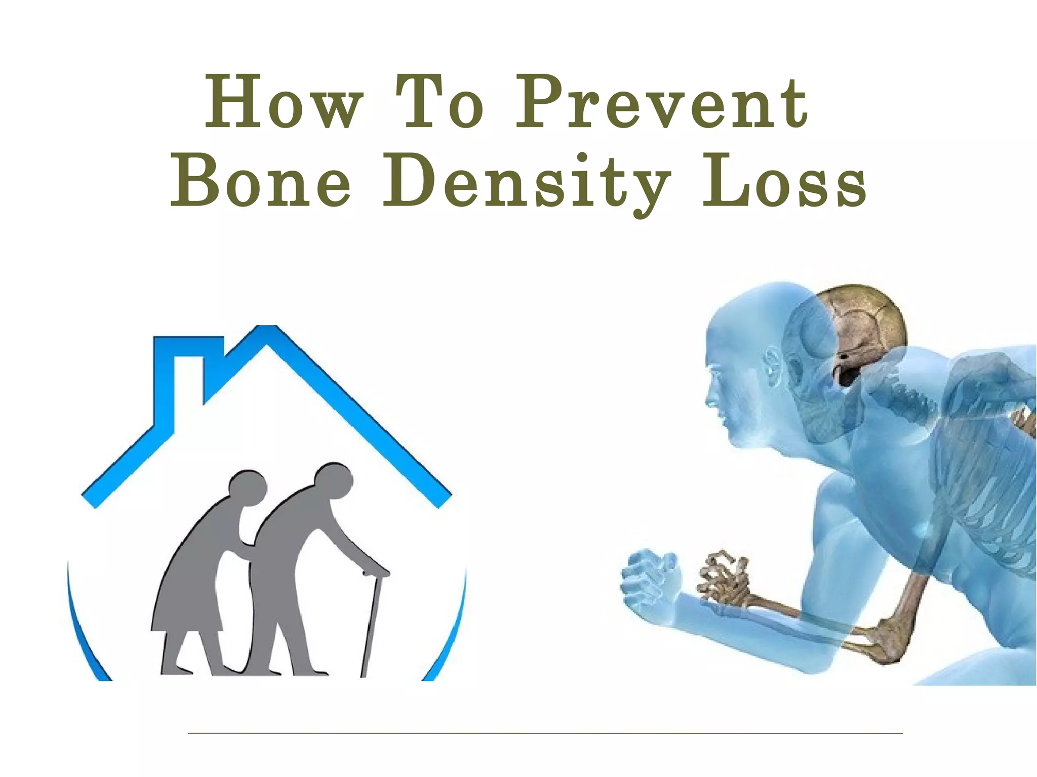 How To Prevent Bone Density Loss | PPT