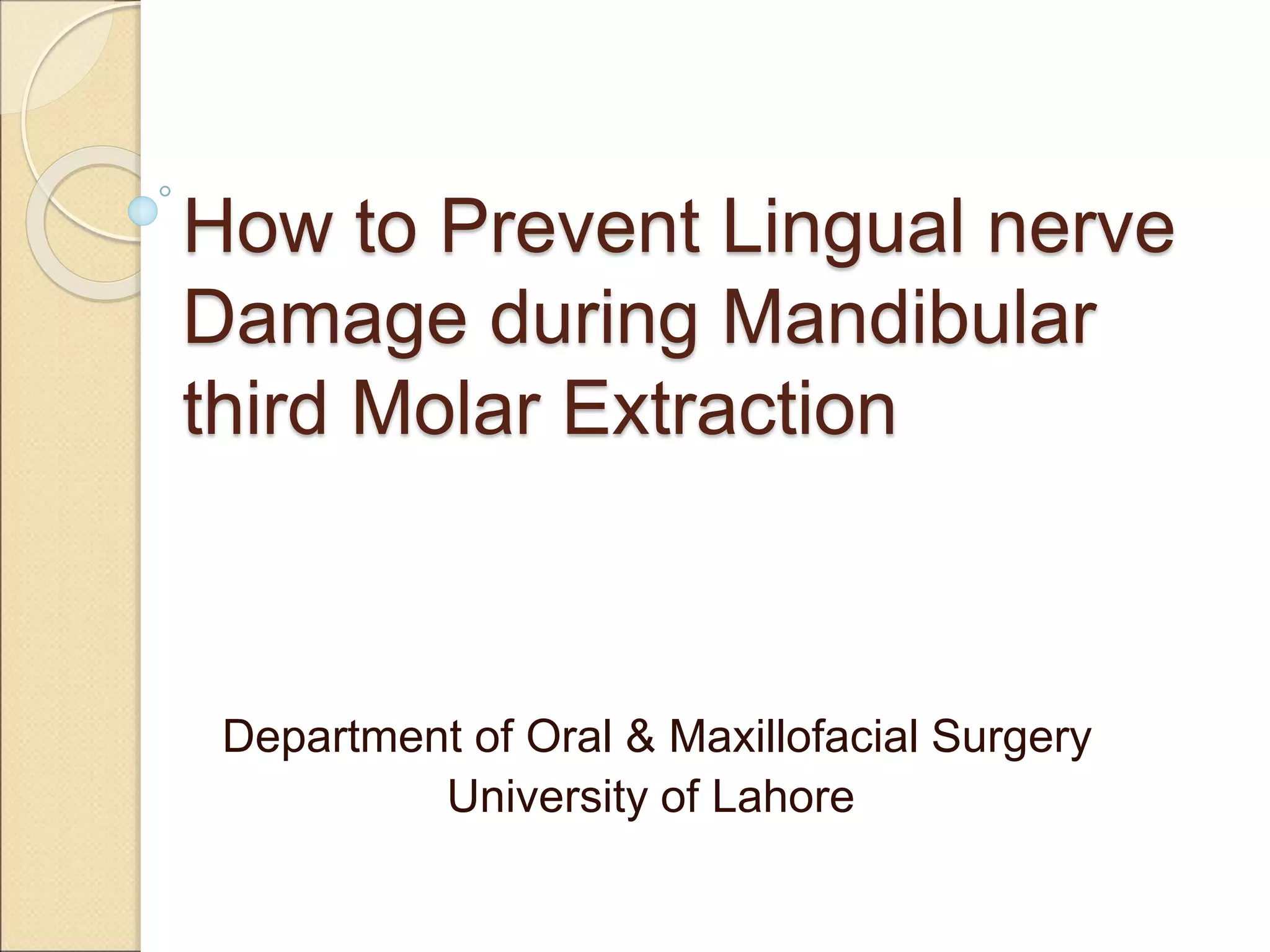 How to Prevent Lingual nerve Damage during Mandibular 1.ppt