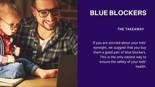 How to Prevent Your Kids Against Blue Light? | PPT | Free Download