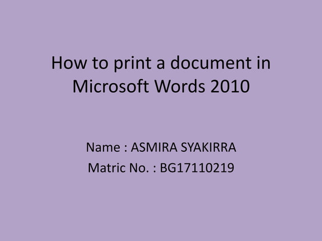 How to Print a document in Microsoft Words 2010 | PPT