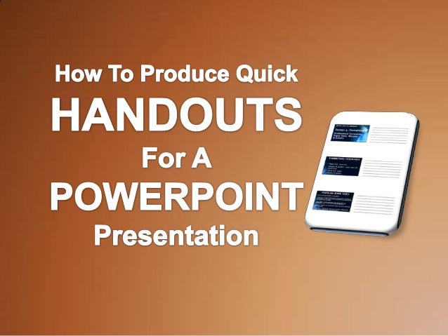How To Produce Professional PowerPoint Handouts