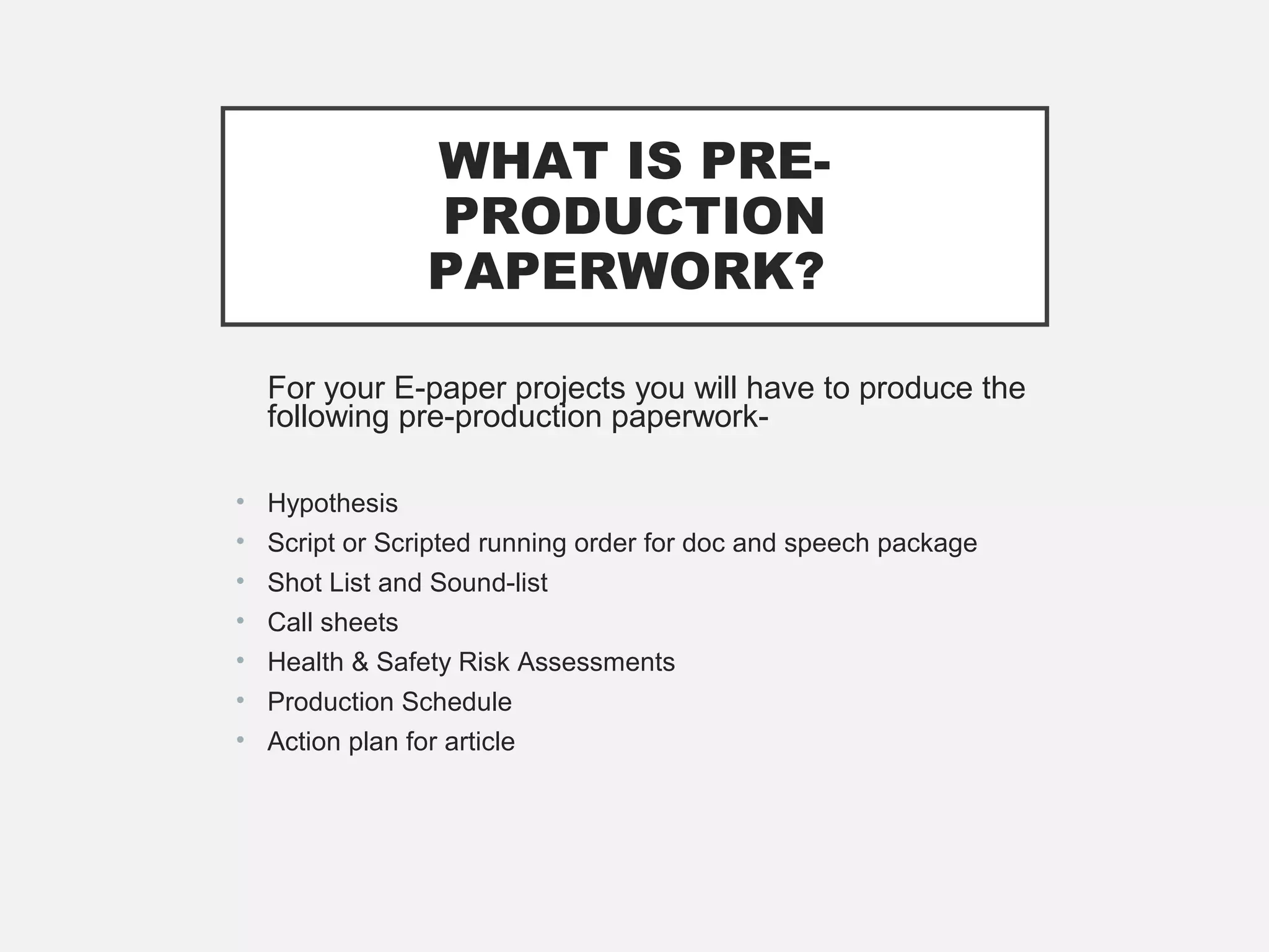 How to produce pre production paperwork | PPT | Video Production ...