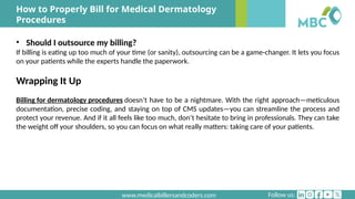 How to Properly Bill for Medical Dermatology Procedures (2).pptx