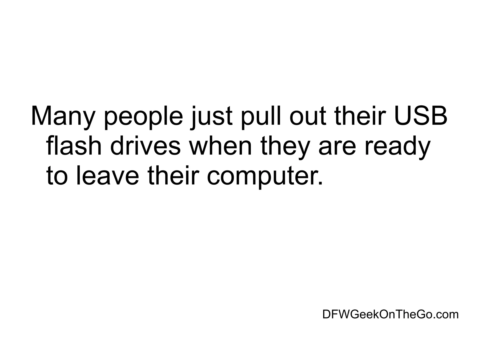 How To Properly Unplug A USB Flash Drive | ODP | Data Storage and ...