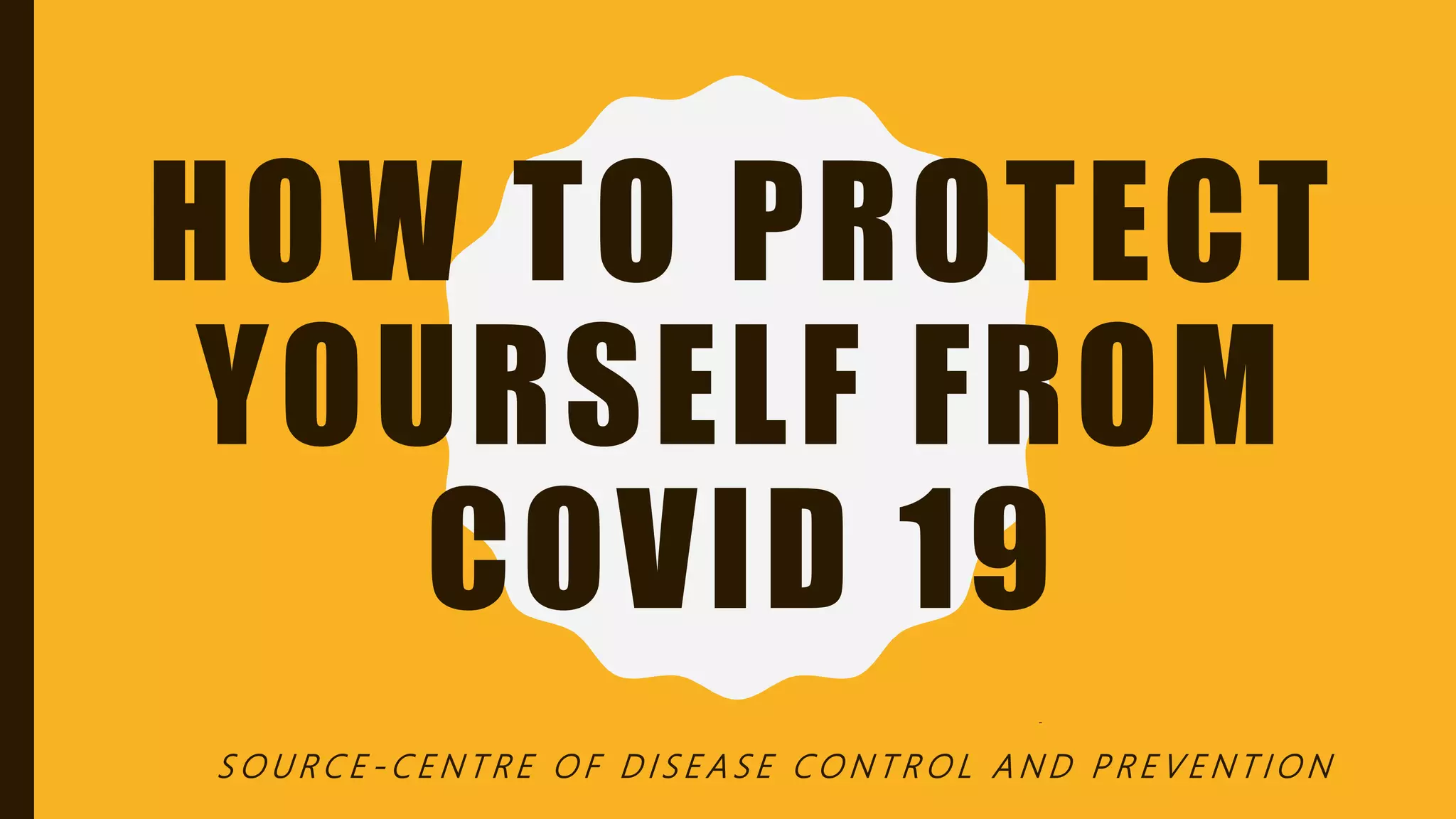 How to protect yourself from covid 19 | PPT