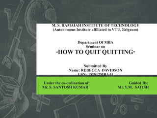 How to quit quitting? | PPTX