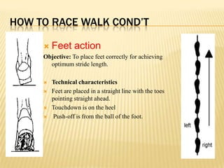 How to race walk | PPTX | Foot Health | Diseases and Conditions