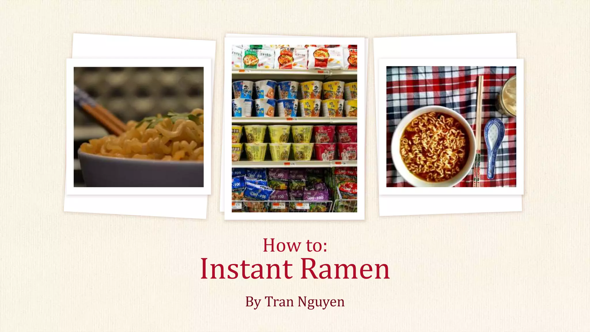 How to: Instant Ramen | PPTX
