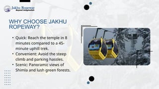 Jakhu Ropeway: Your Quickest Path to Tranquility at Jakhu Temple | PPTX