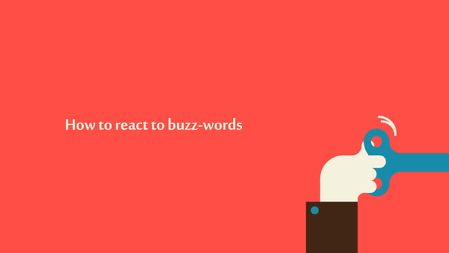 How to react to buzzwords | PPTX