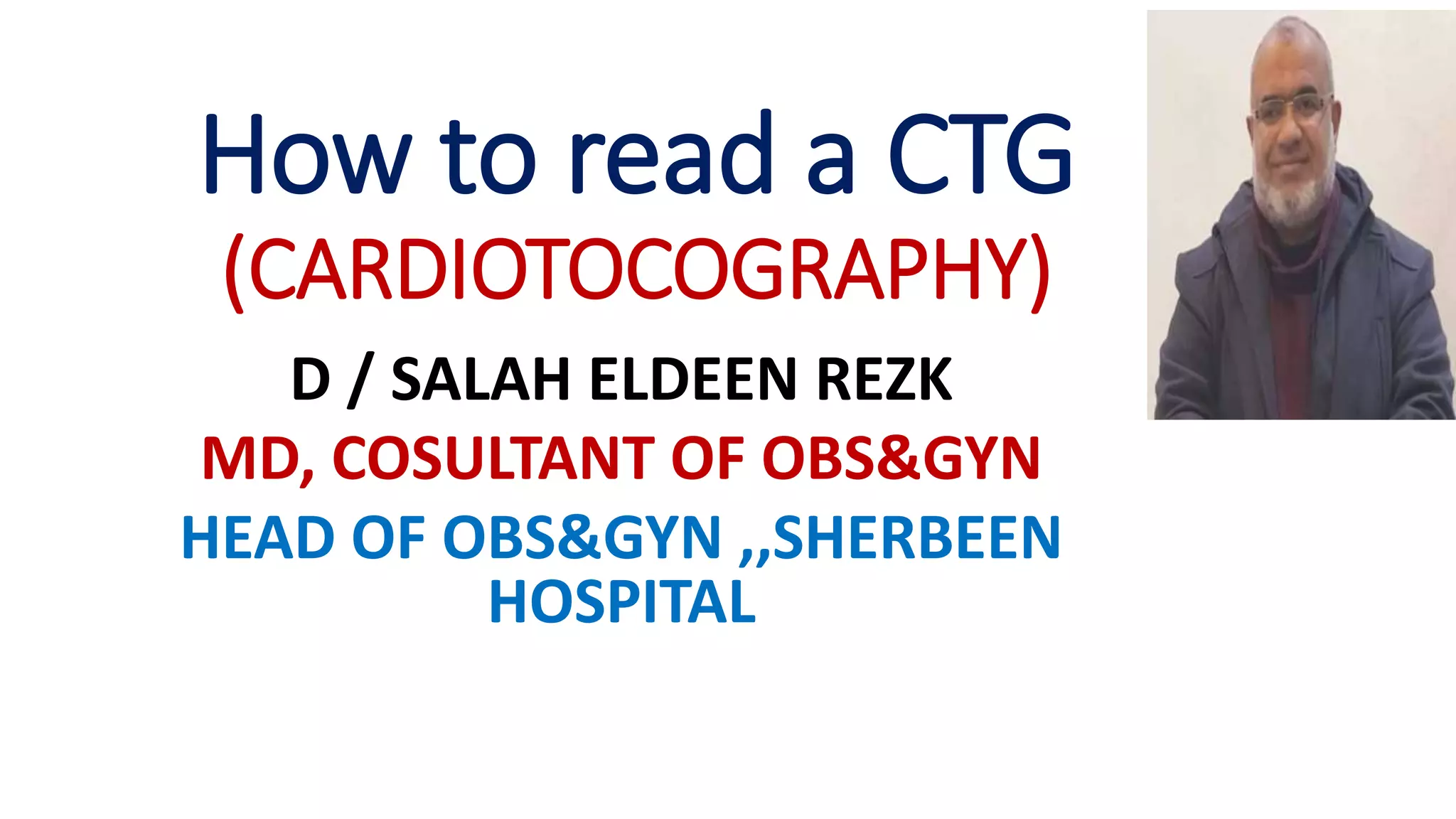 How to read a CTG دكتور صلاح رزق.pptx