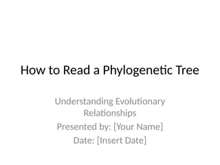How_to_Read_a_Phylogenetic_Tree (1).pptx