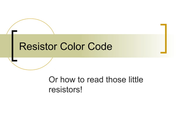How to read a resistor | PPT | Consumer Electronics | Technology ...
