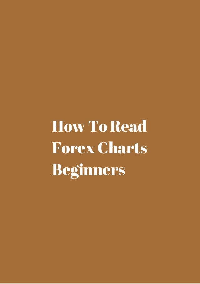 Something New How To Read Forex Charts Beginners something-new-how-to-read-forex-charts-beginners