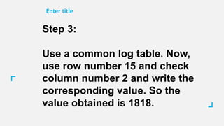 How to read log Table | PPT