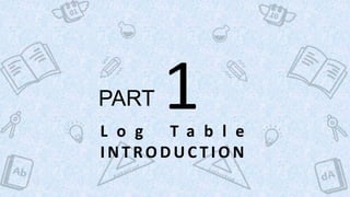 How to read log Table | PPT