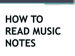 How to read music notes | PPTX