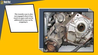 How to Recognize the Damaged Transfer Case in Volvo | PPTX