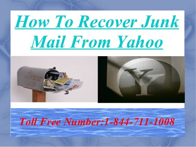 How To Recover Junk Mail From Yahoo How To Recover Delete Mail From Yahoo how-to-recover-junk-mail-from-yahoo-how-to-recover-delete-mail-from-yahoo