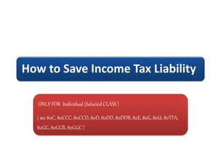 How to reduce income tax liability ( For Individuals ) | PPTX