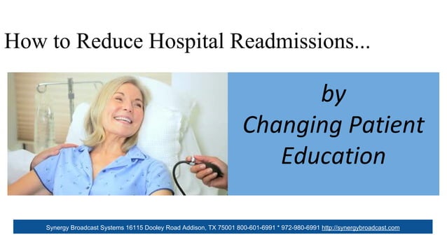 How to Reduce Readmissions by Changing Patient Education | PPT