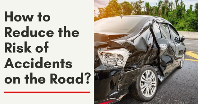 How to Reduce the Risk of Road Accidents? | PPT