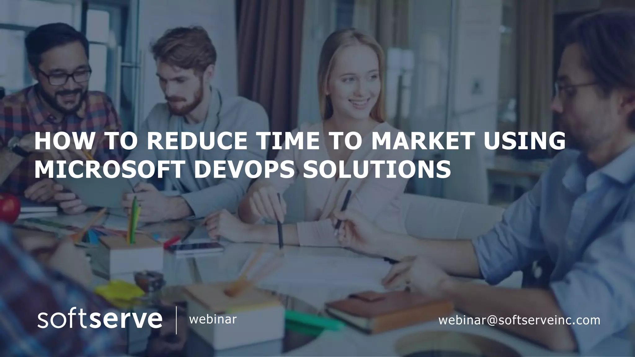How to Reduce Time to Market Using Microsoft DevOps Solutions | PPT
