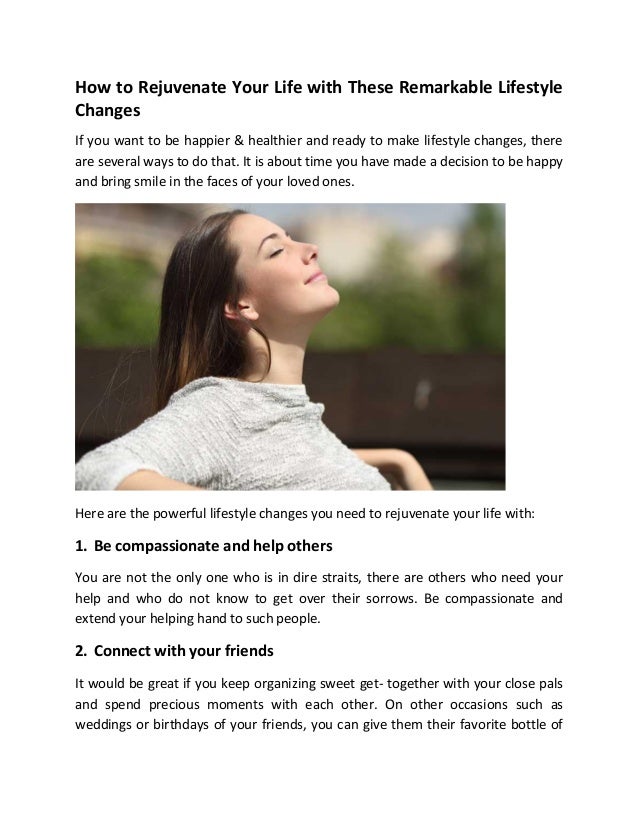How to rejuvenate your life with these remarkable lifestyle changes
