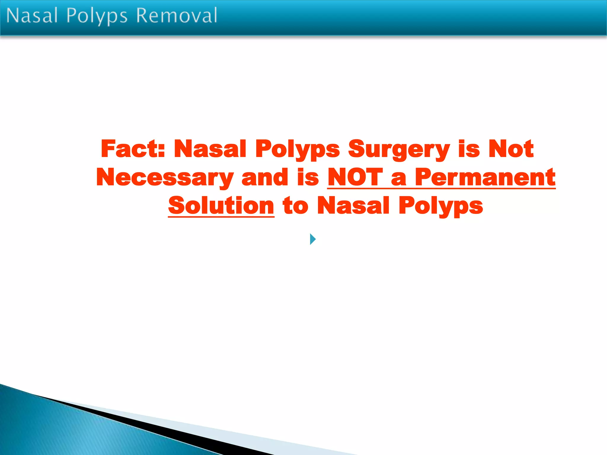 How To Remove Nasal Polyps Naturally Without Surgery | PPTX