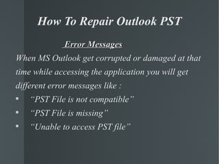 How to repair outlook pst file | PPT