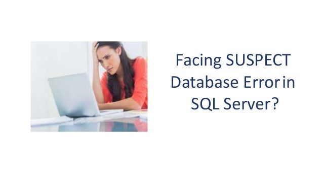 How To Repair Database From Suspect Mode In Sql Server